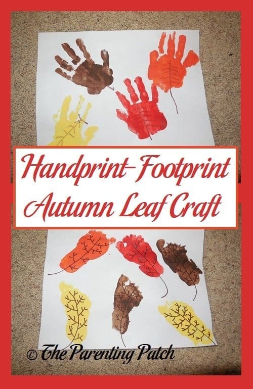 Handprint Footprint Autumn Leaf Craft Parenting Patch Handprint Footprint Autumn Leaf Craft Parenting Patch