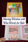Sharing Wisdom with 'Wise Words for Kids'