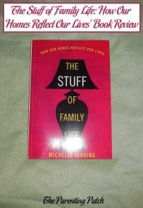 'The Stuff of Family Life: How Our Homes Reflect Our Lives' Book Review