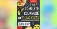 15 Cookbooks For Kids That Will Bring Our Their Inner Chef